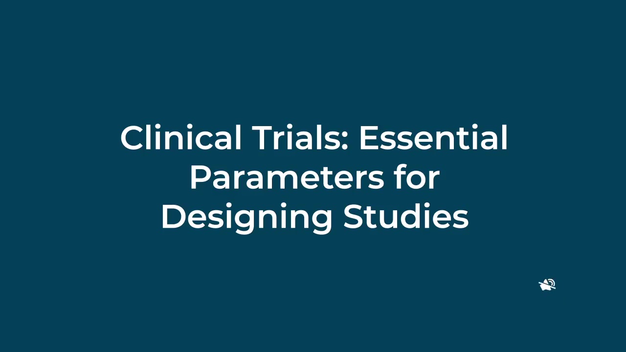 Clinical Trials: Essential Parameters for Designing Studies - Rivanna ...